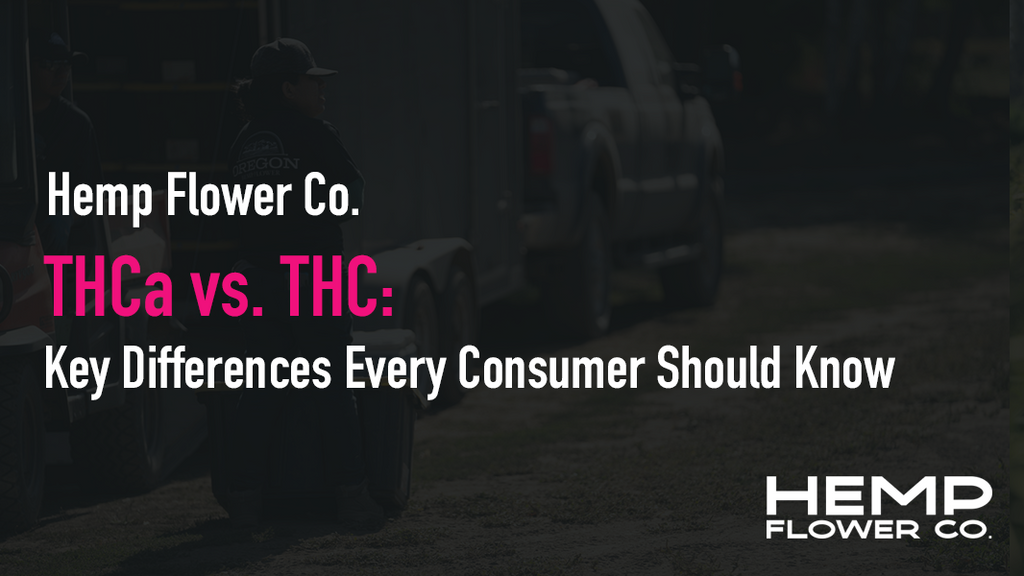 THCa vs. THC: Key Differences Every Consumer Should Know – Hemp Flower Co.